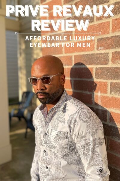Prive Revaux Review: Affordable Luxury Eyewear - Mocha Man Style